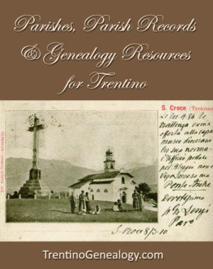 Parishes, Parish Records & Genealogy Resources for Trentino